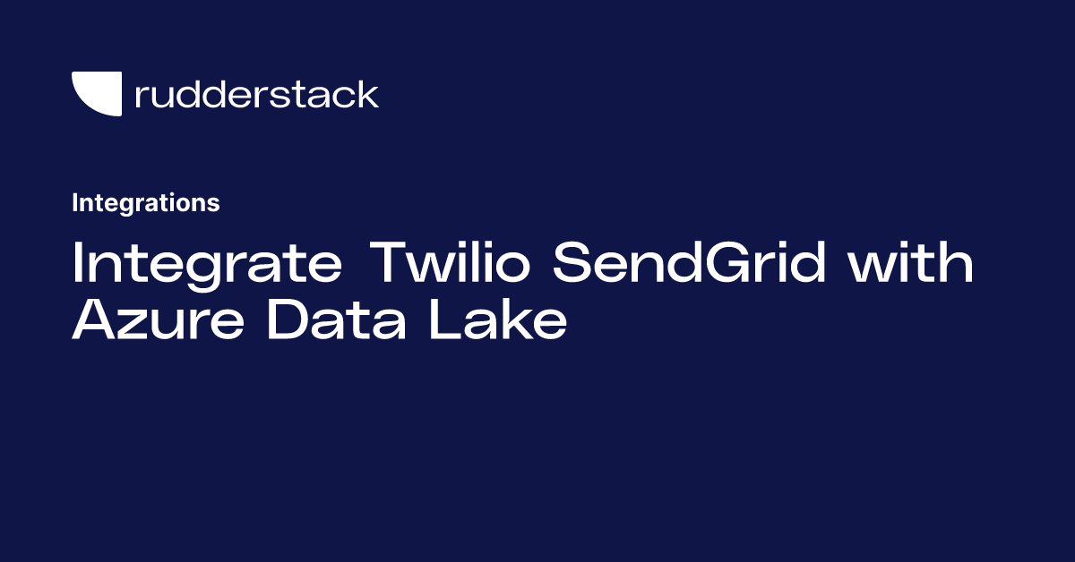 Integrate Twilio Sendgrid With Azure Data Lake
