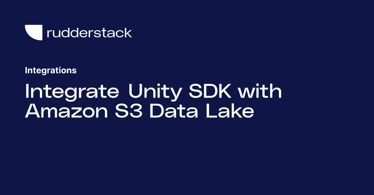 Integrate Unity Sdk With Amazon S3 Data Lake