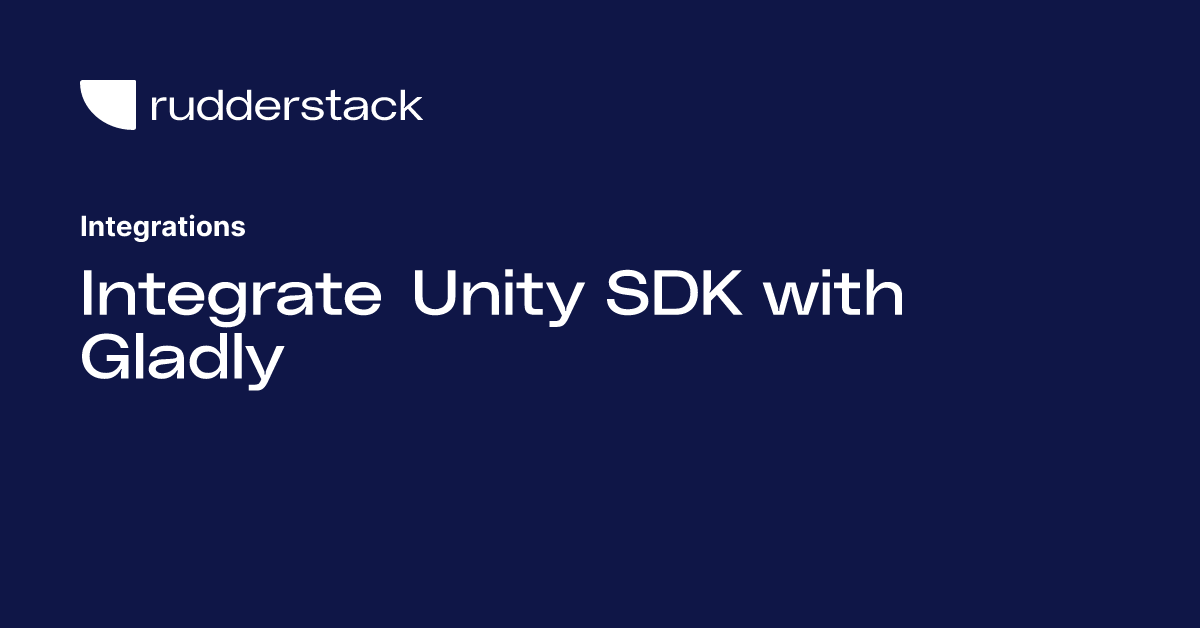 Integrate Unity SDK with Gladly
