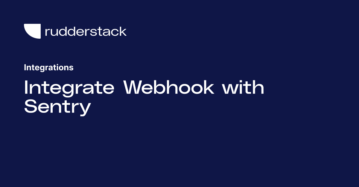 Integrate Webhook with Sentry