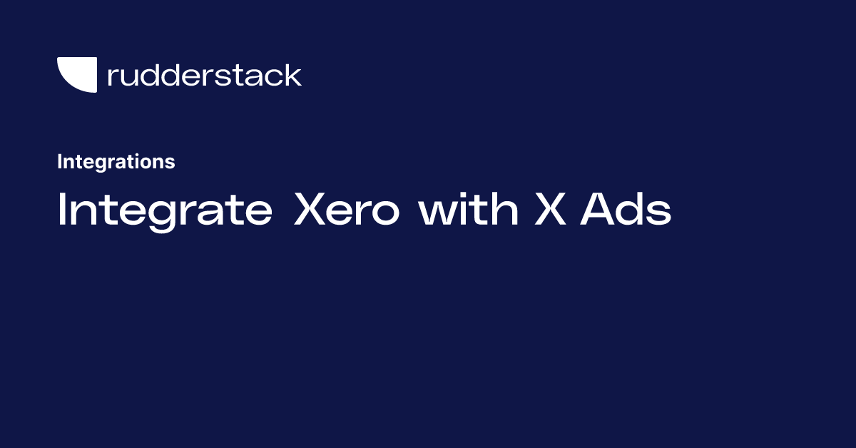 Integrate Xero with X Ads