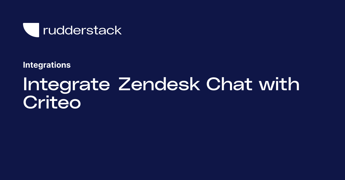 Integrate Zendesk Chat with Criteo