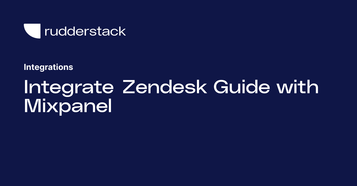 Integrate Zendesk Guide with Mixpanel