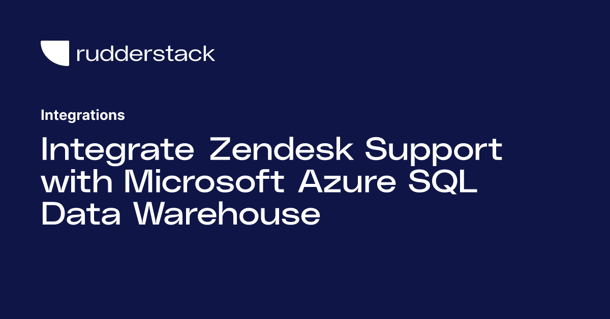 Integrate Zendesk Support with Microsoft Azure SQL Data Warehouse