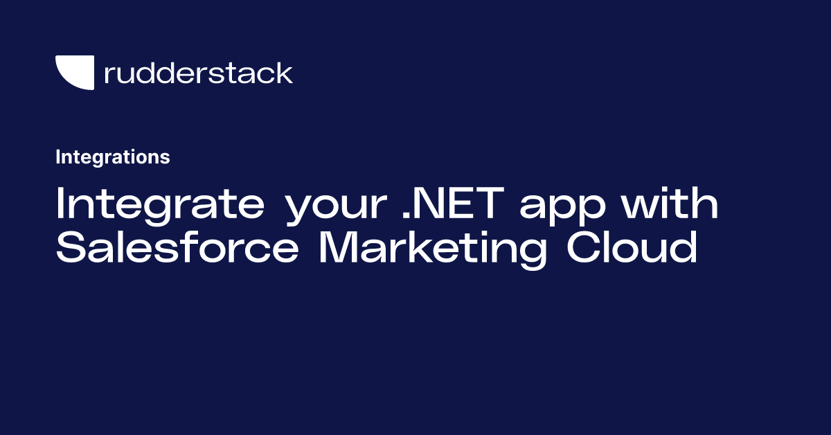 Integrate your .NET app with Salesforce Marketing Cloud
