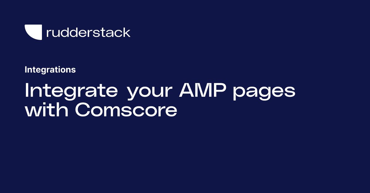 Integrate your AMP pages with Comscore