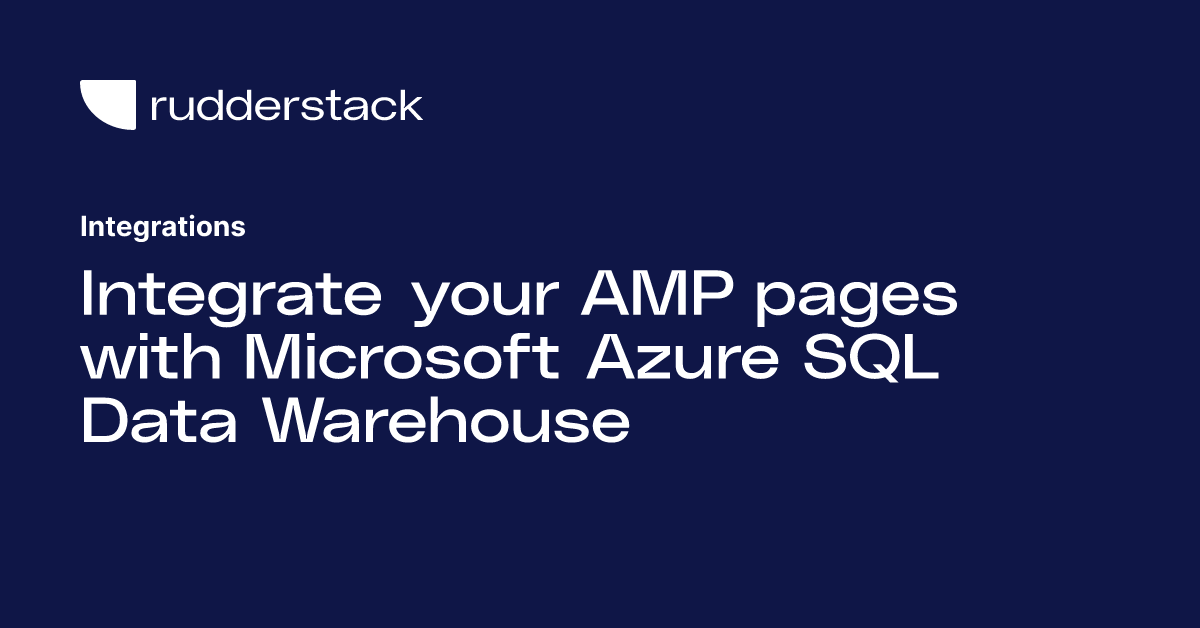 Integrate your AMP pages with Microsoft Azure SQL Data Warehouse