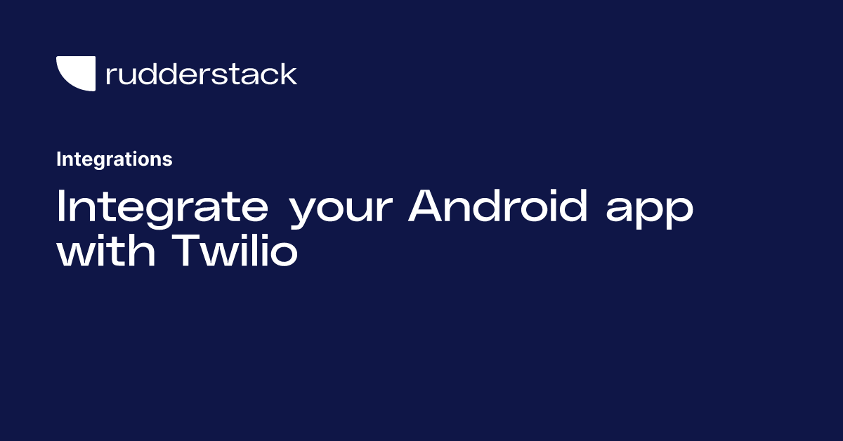 Integrate your Android app with Twilio