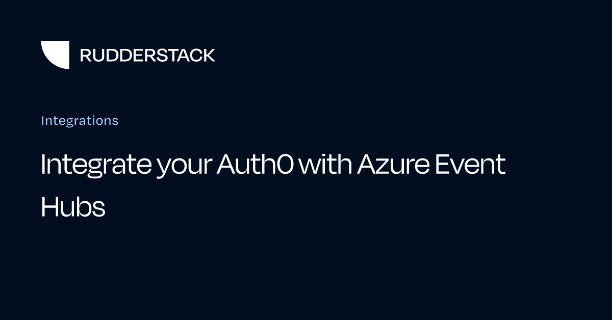 Integrate your Auth0 with Azure Event Hubs