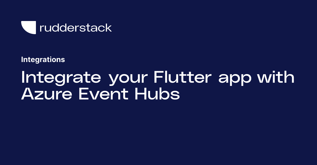 Integrate your Flutter app with Azure Event Hubs