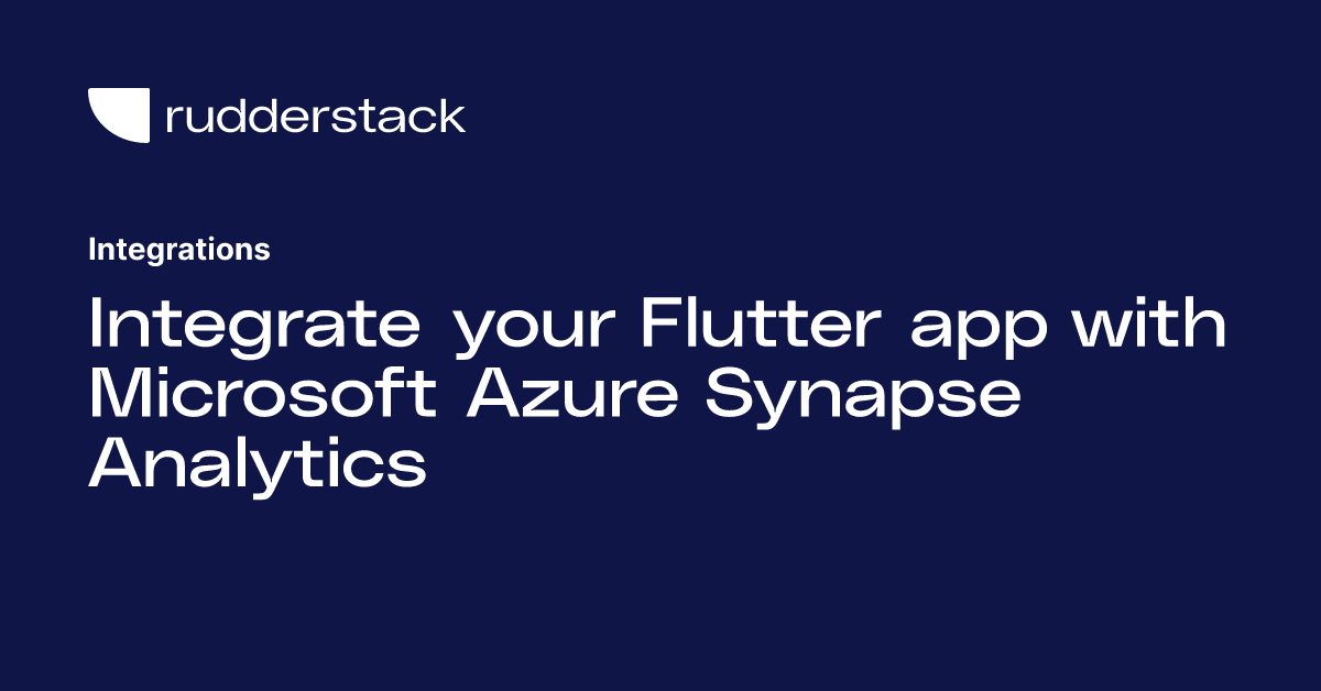 Integrate your Flutter app with Microsoft Azure Synapse Analytics