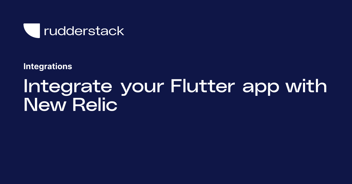 Integrate Your Flutter App With New Relic