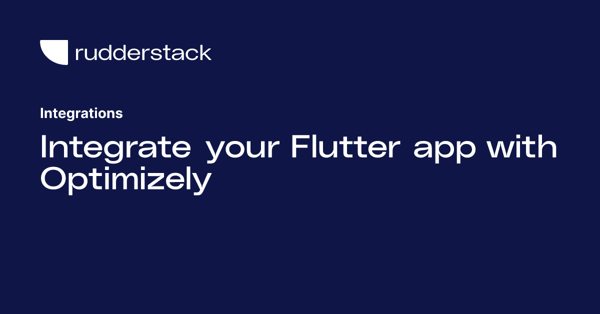 Integrate your Flutter app with Optimizely
