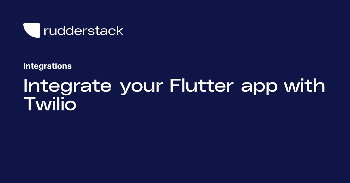 Integrate Your Flutter App With Twilio