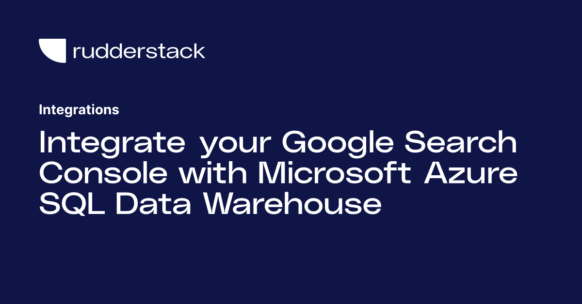 Integrate your Google Search Console with Microsoft Azure SQL Data Warehouse