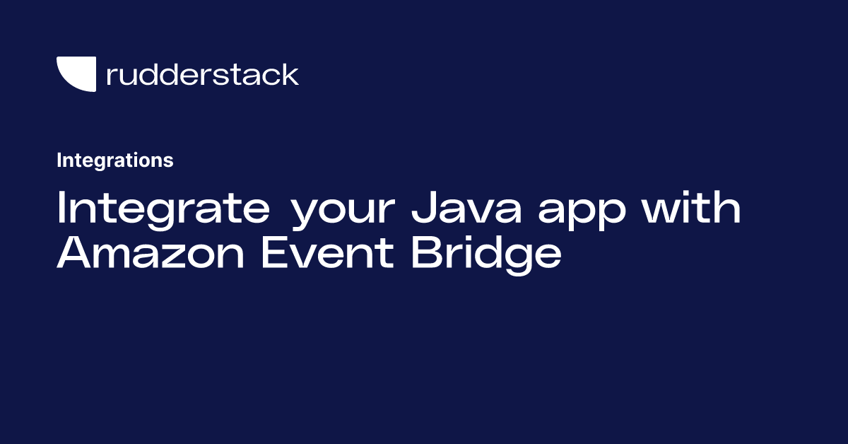 Integrate your Java app with Amazon Event Bridge