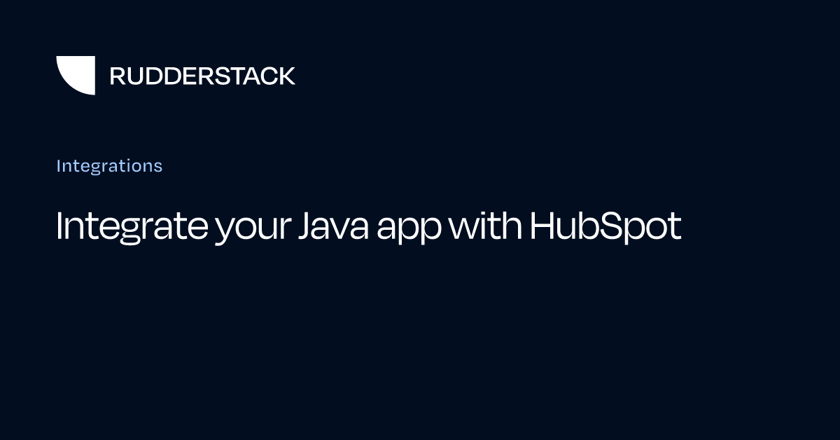 Integrate your Java app with HubSpot