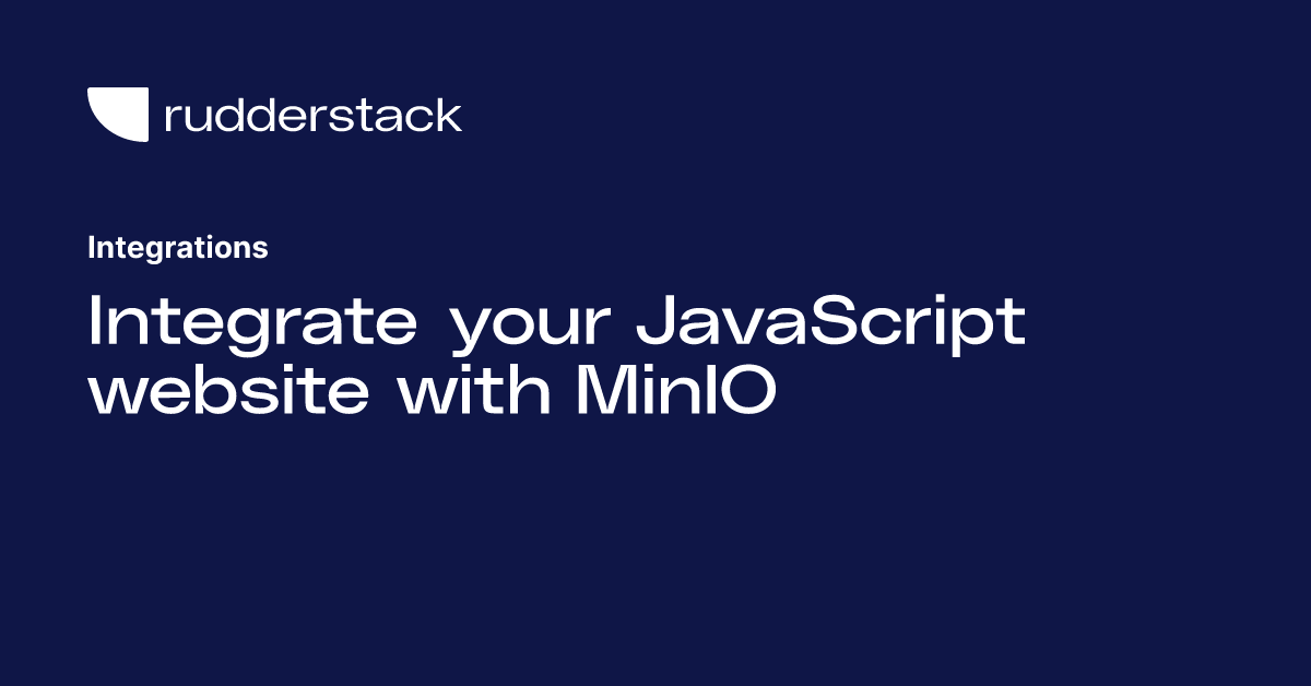 Integrate Your Javascript Website With Minio