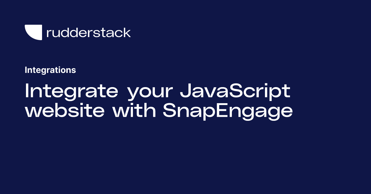 Integrate your JavaScript website with SnapEngage