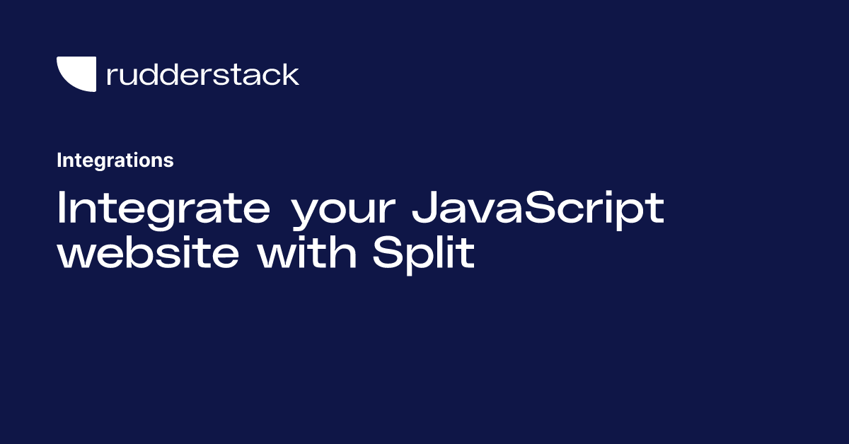 Integrate your JavaScript website with Split