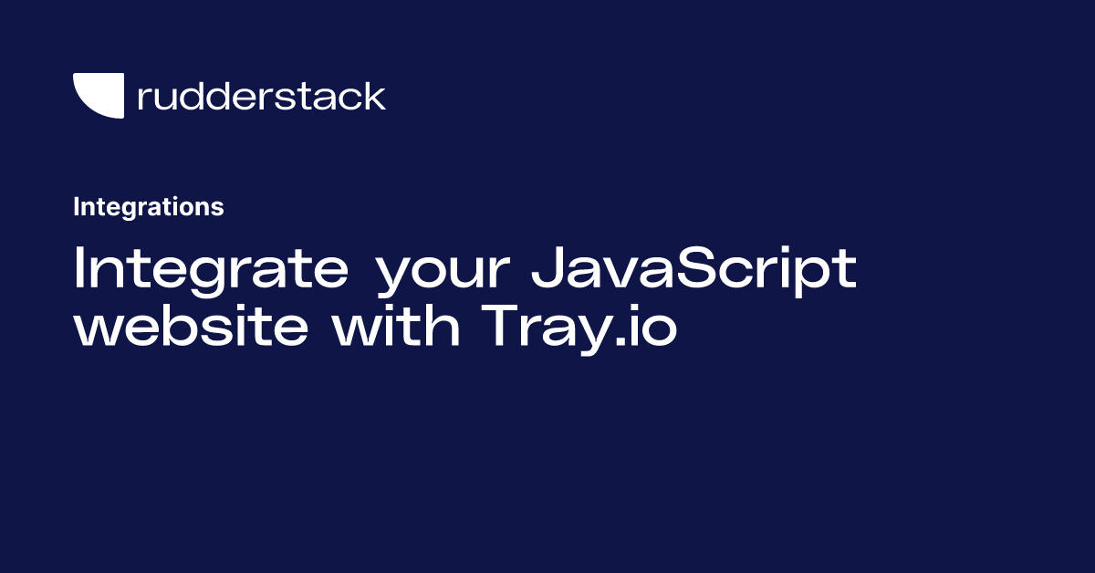 Integrate your JavaScript website with Tray.io