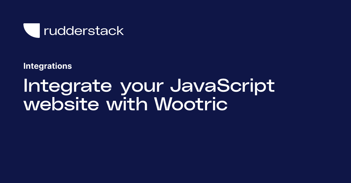 Integrate your JavaScript website with Wootric