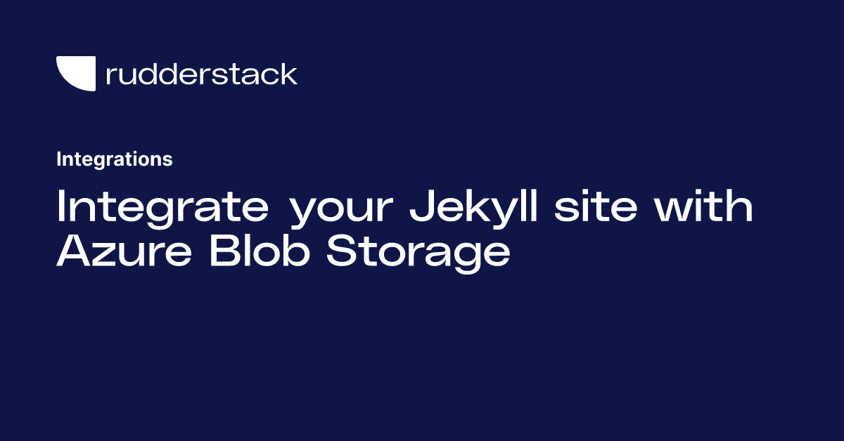 Integrate Your Jekyll Site With Azure Blob Storage