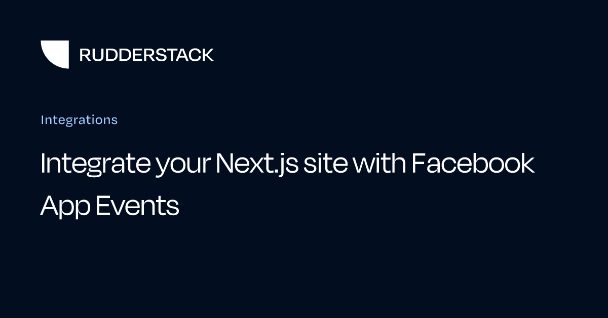 Integrate your Next.js site with Facebook App Events