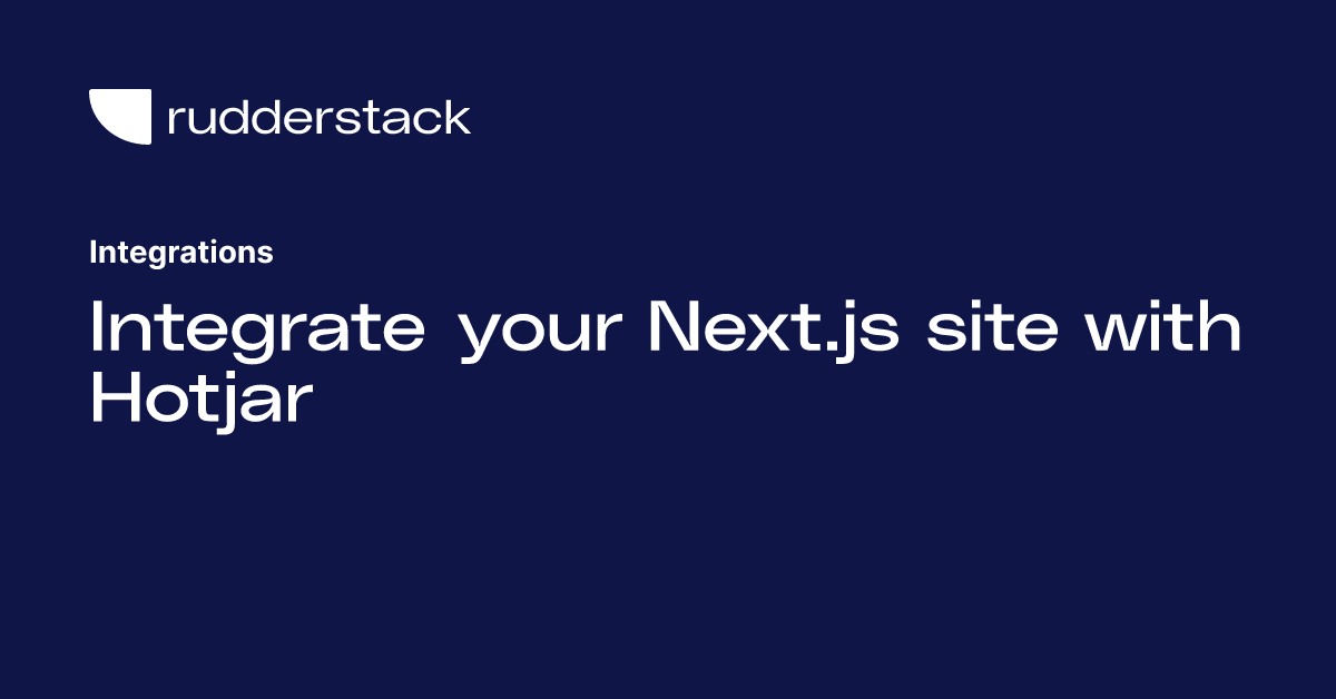 Integrate your Next.js site with Hotjar