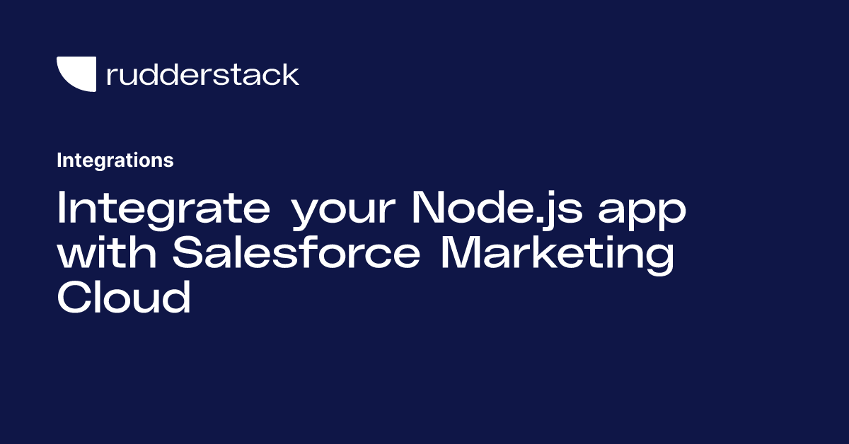Integrate Your Node Js App With Salesforce Marketing Cloud