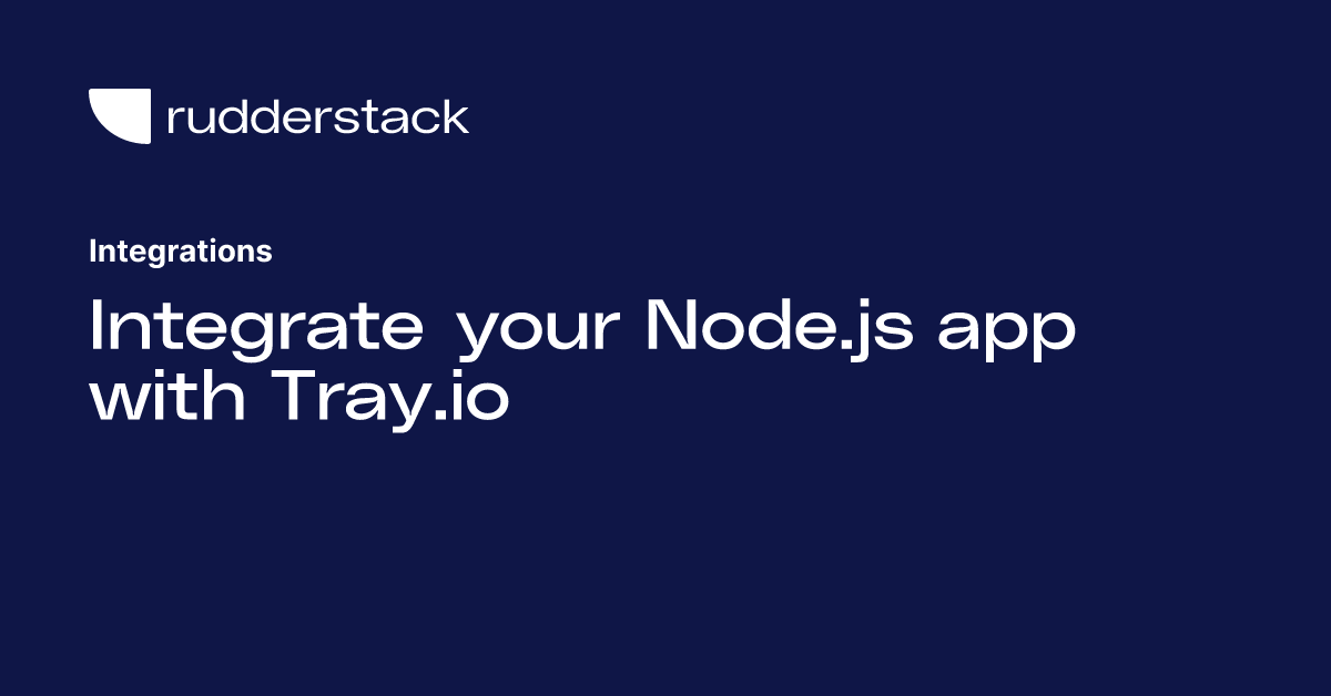 Integrate your Node.js app with Tray.io