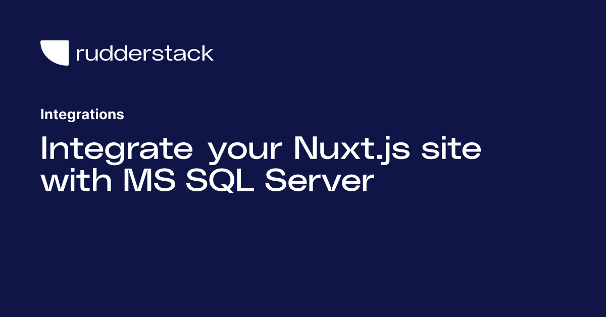 Integrate your Nuxt.js site with MS SQL Server
