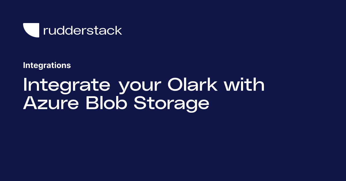 Integrate Your Olark With Azure Blob Storage
