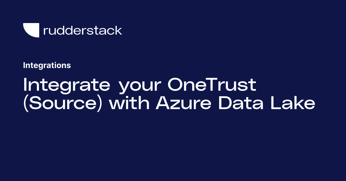 Integrate your OneTrust (Source) with Azure Data Lake