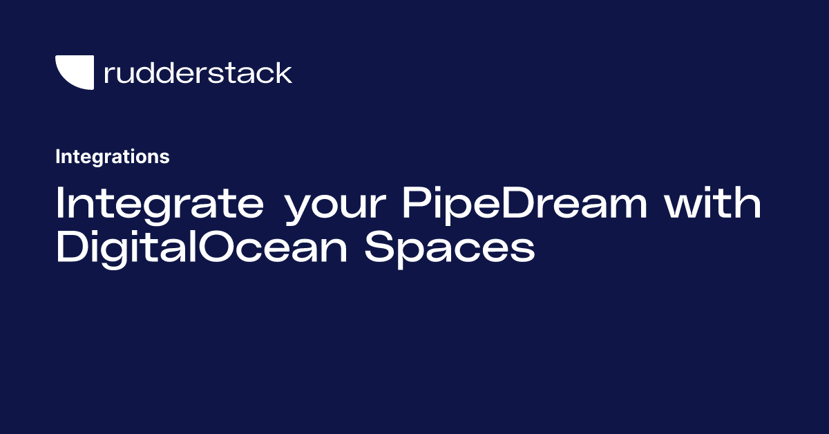Integrate Your Pipedream With Digitalocean Spaces
