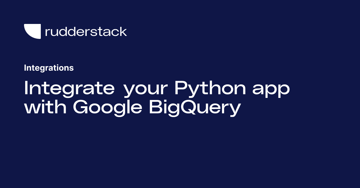 Integrate your Python app with Google BigQuery