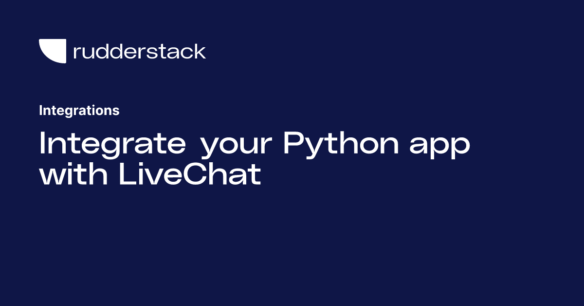 Integrate Your Python App With Livechat