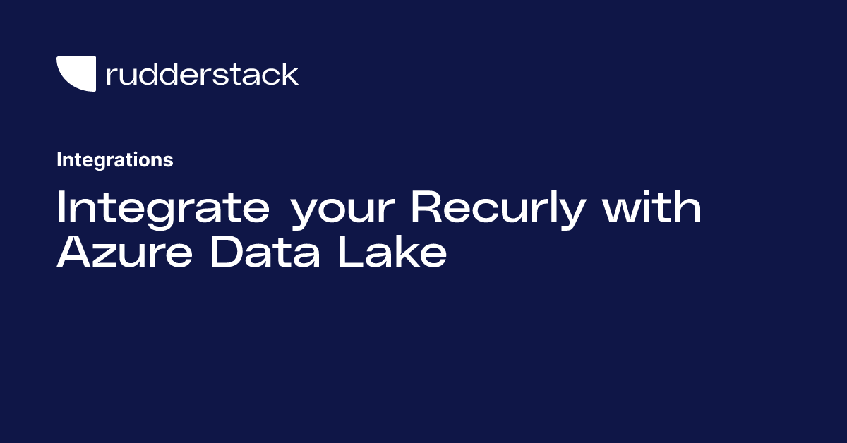 Integrate your Recurly with Azure Data Lake