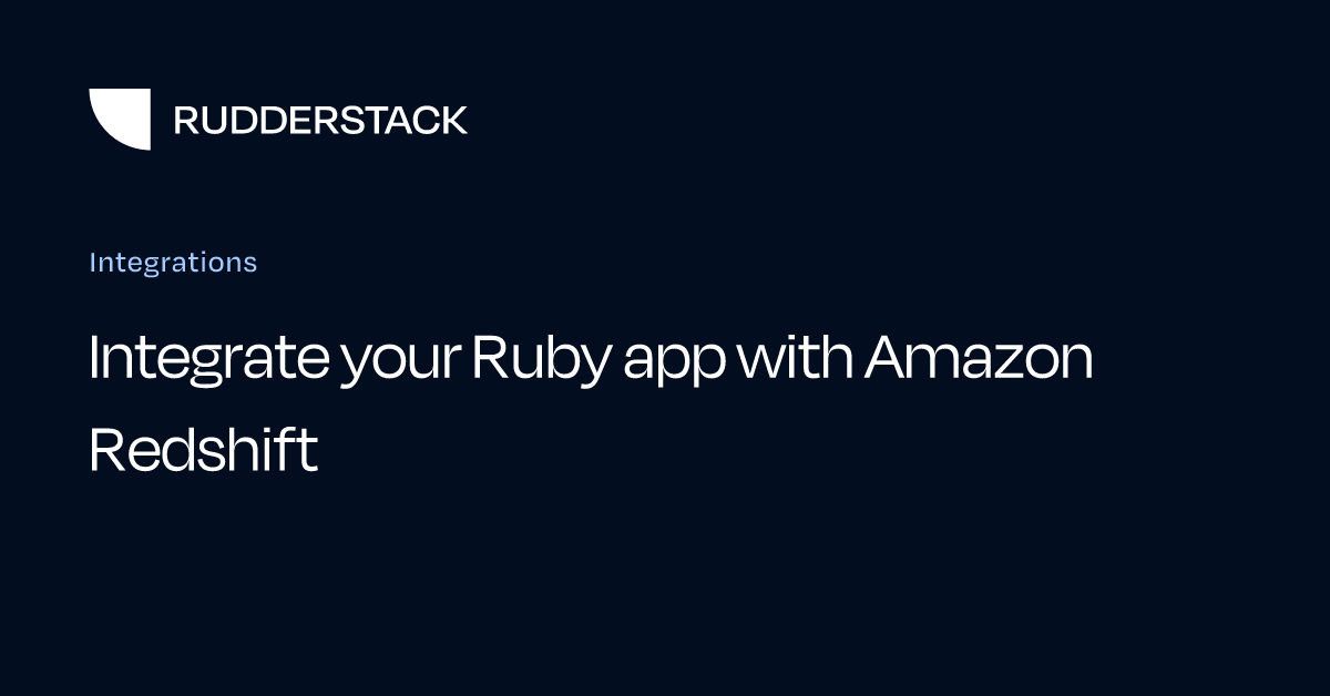 Integrate your Ruby app with Amazon Redshift