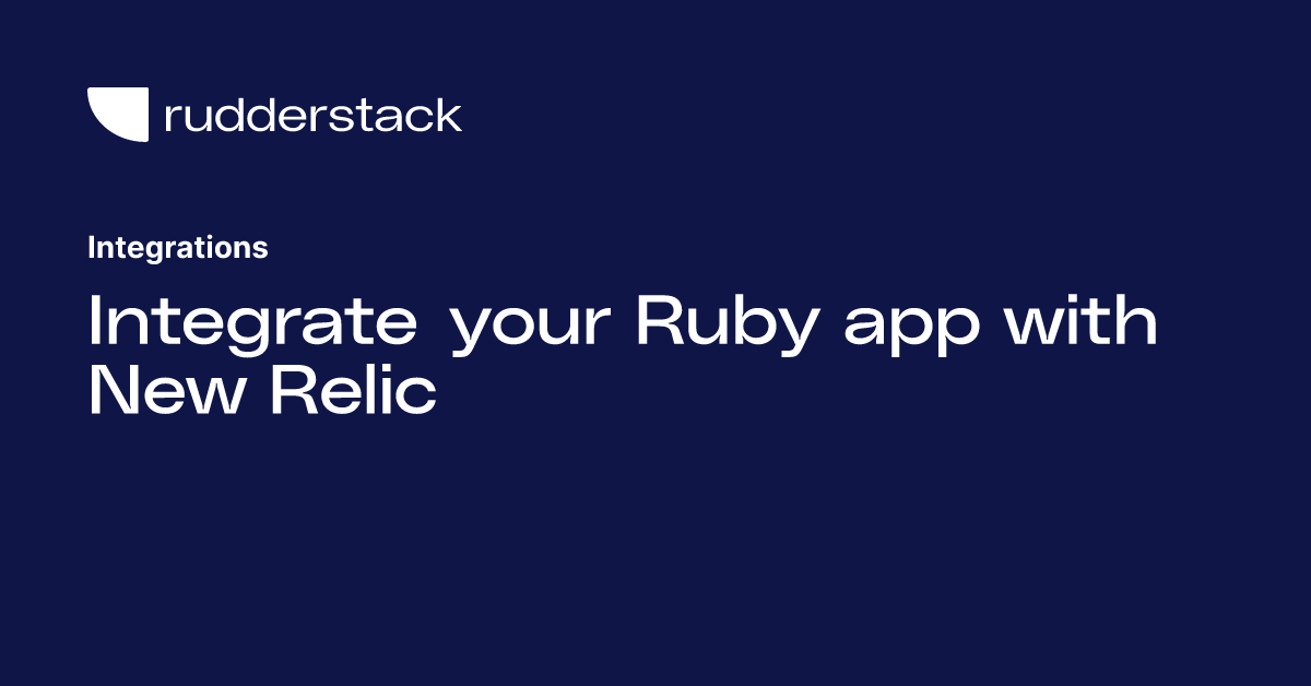Integrate your Ruby app with New Relic