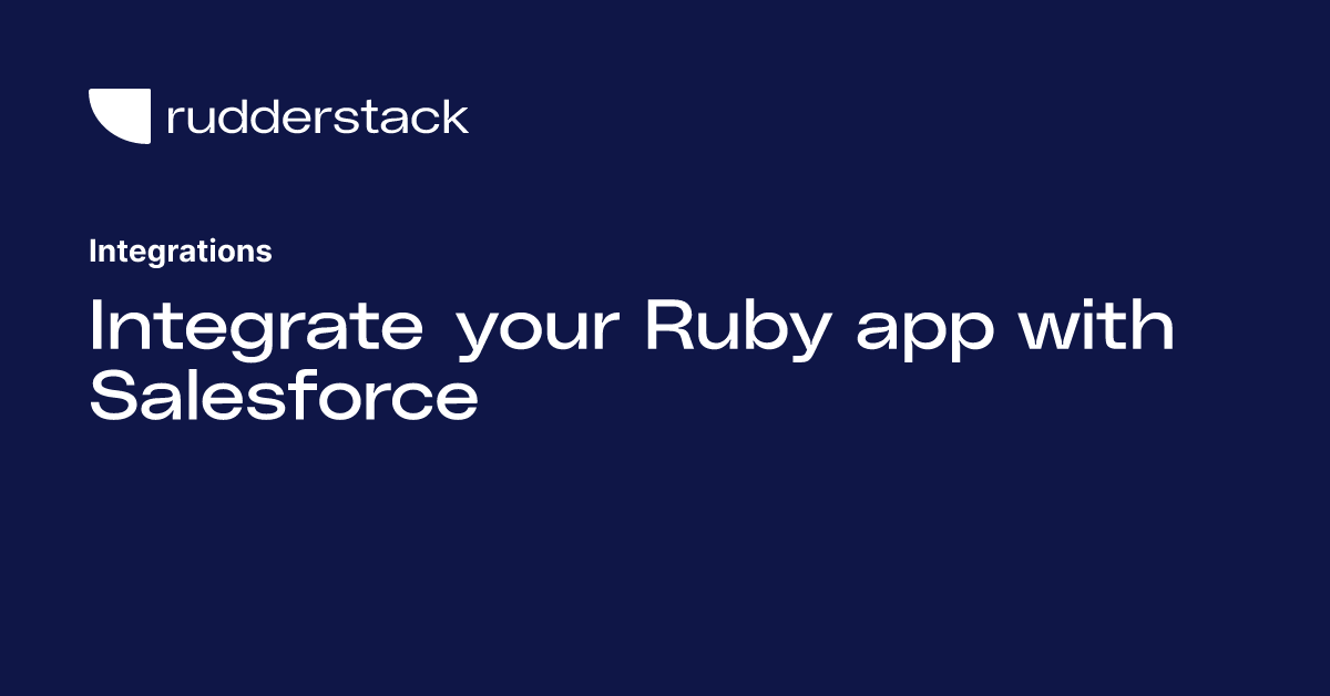 Integrate your Ruby app with Salesforce