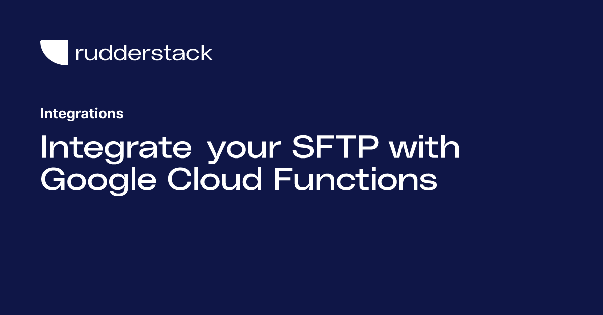 Integrate your SFTP with Google Cloud Functions