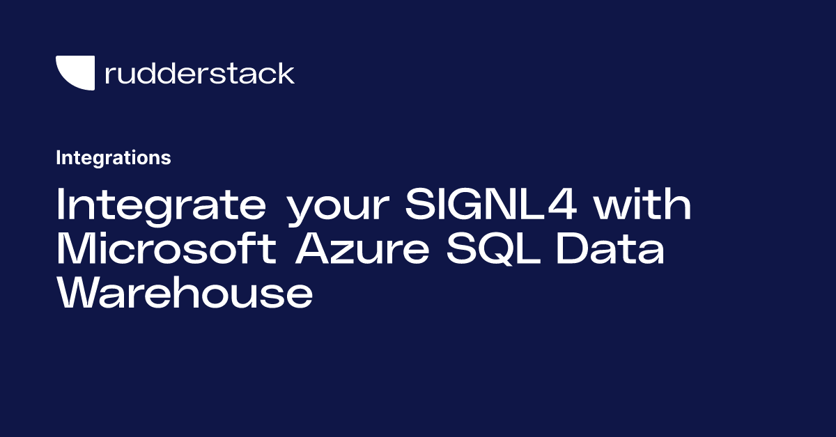 Integrate your SIGNL4 with Microsoft Azure SQL Data Warehouse
