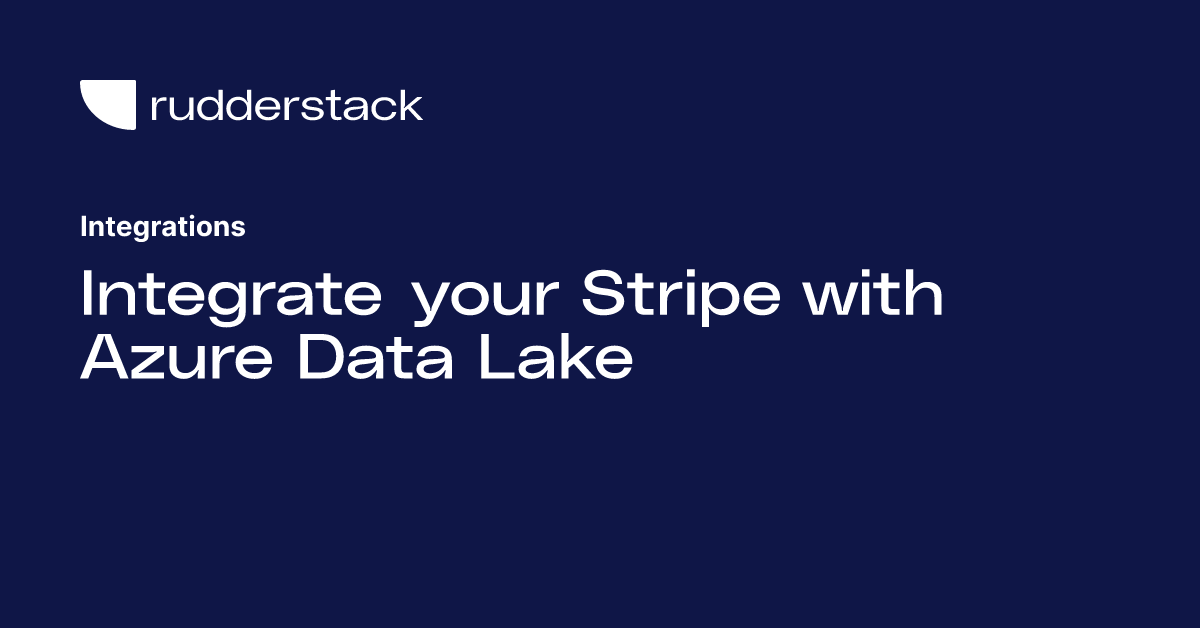 Integrate your Stripe with Azure Data Lake