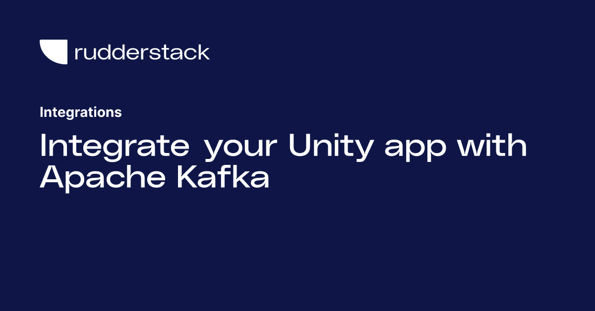 Integrate Your Unity App With Apache Kafka