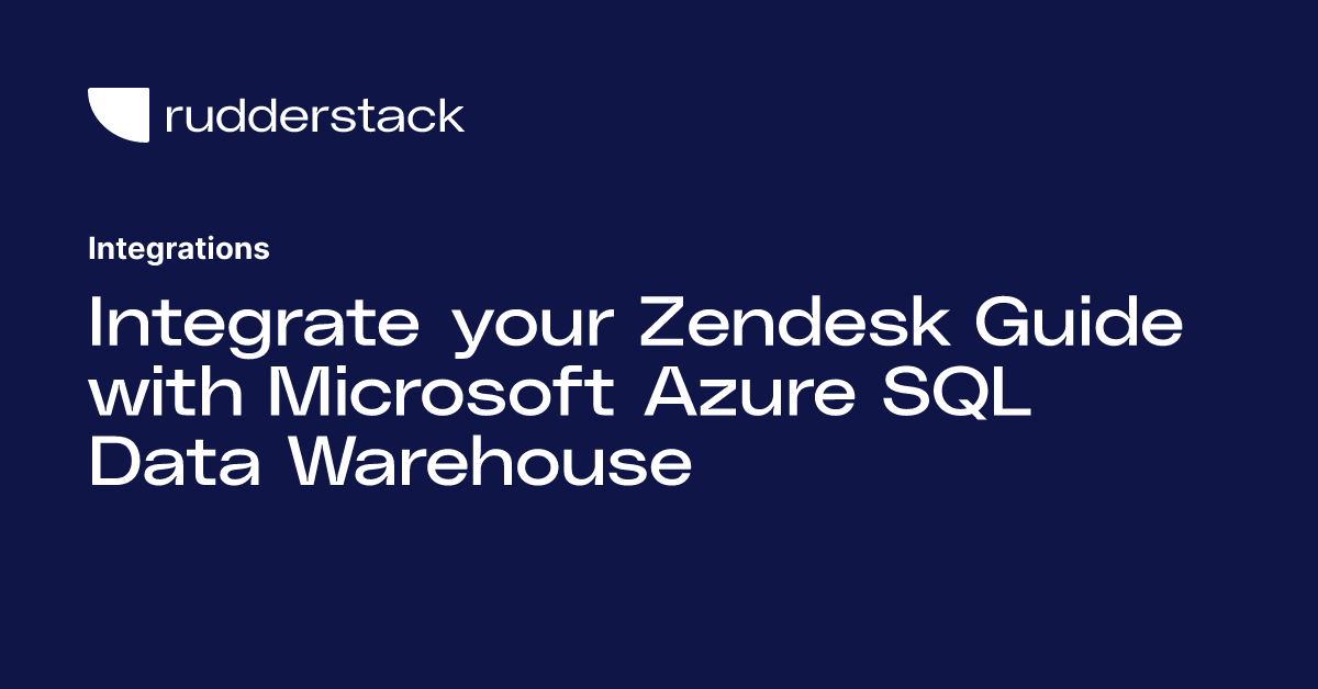 Integrate Your Zendesk Guide With Microsoft Azure Sql Data Warehouse