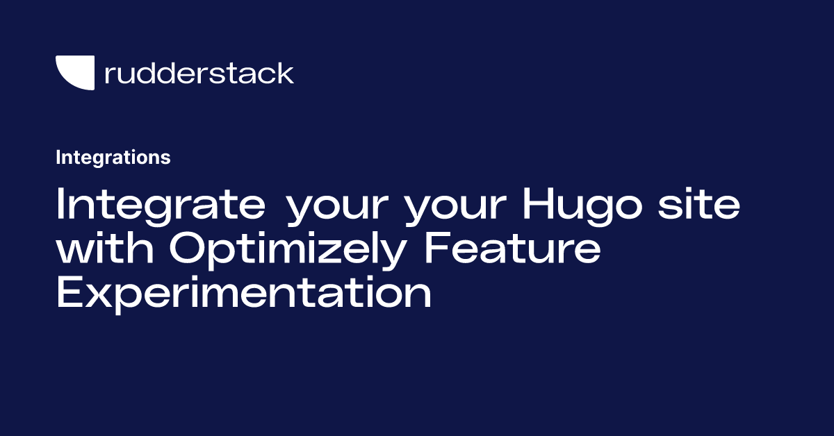 Integrate your your Hugo site with Optimizely Feature Experimentation