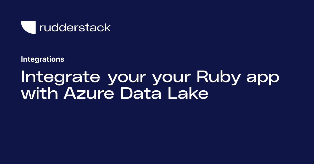 Integrate Your Your Ruby App With Azure Data Lake
