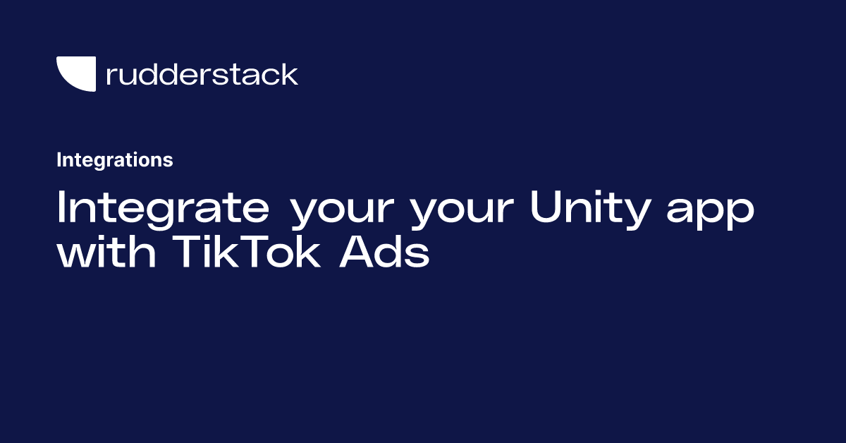 Integrate your your Unity app with TikTok Ads