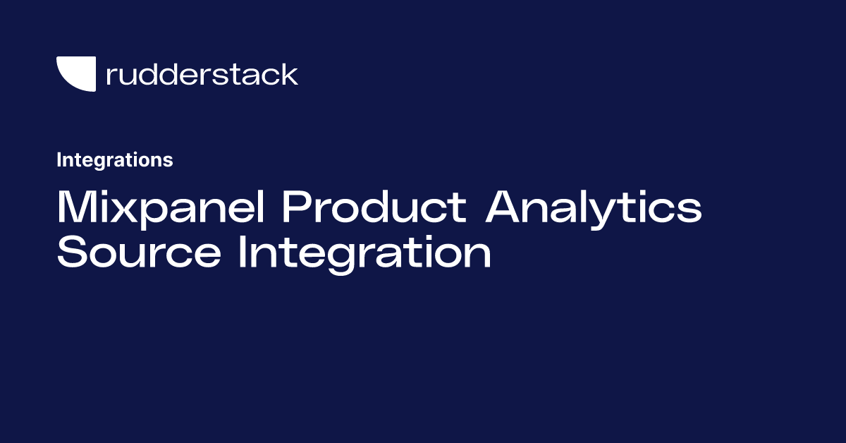 Mixpanel Product Analytics Source Integration